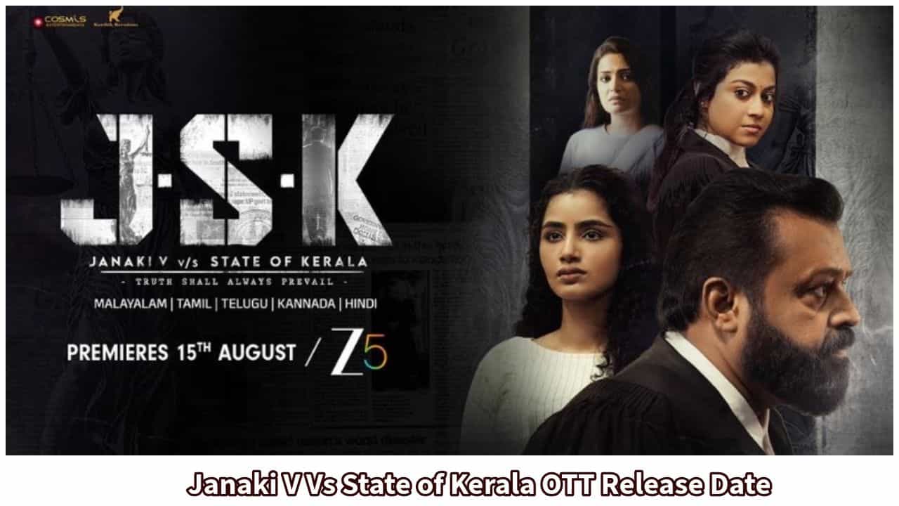JSK OTT Release - ZEE5 Announces the World Digital Premiere Date of Janaki V Vs State of Kerala ...