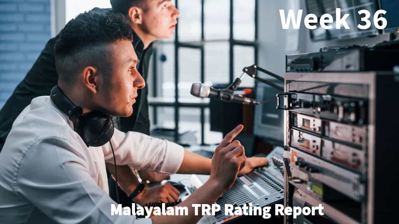Barc Week 36 TRP Rating of Malayalam GEC, News - Kerala TV