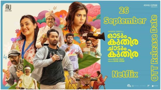 Odum Kuthira Chaadum Kuthira OTT Release Date - Kerala TV