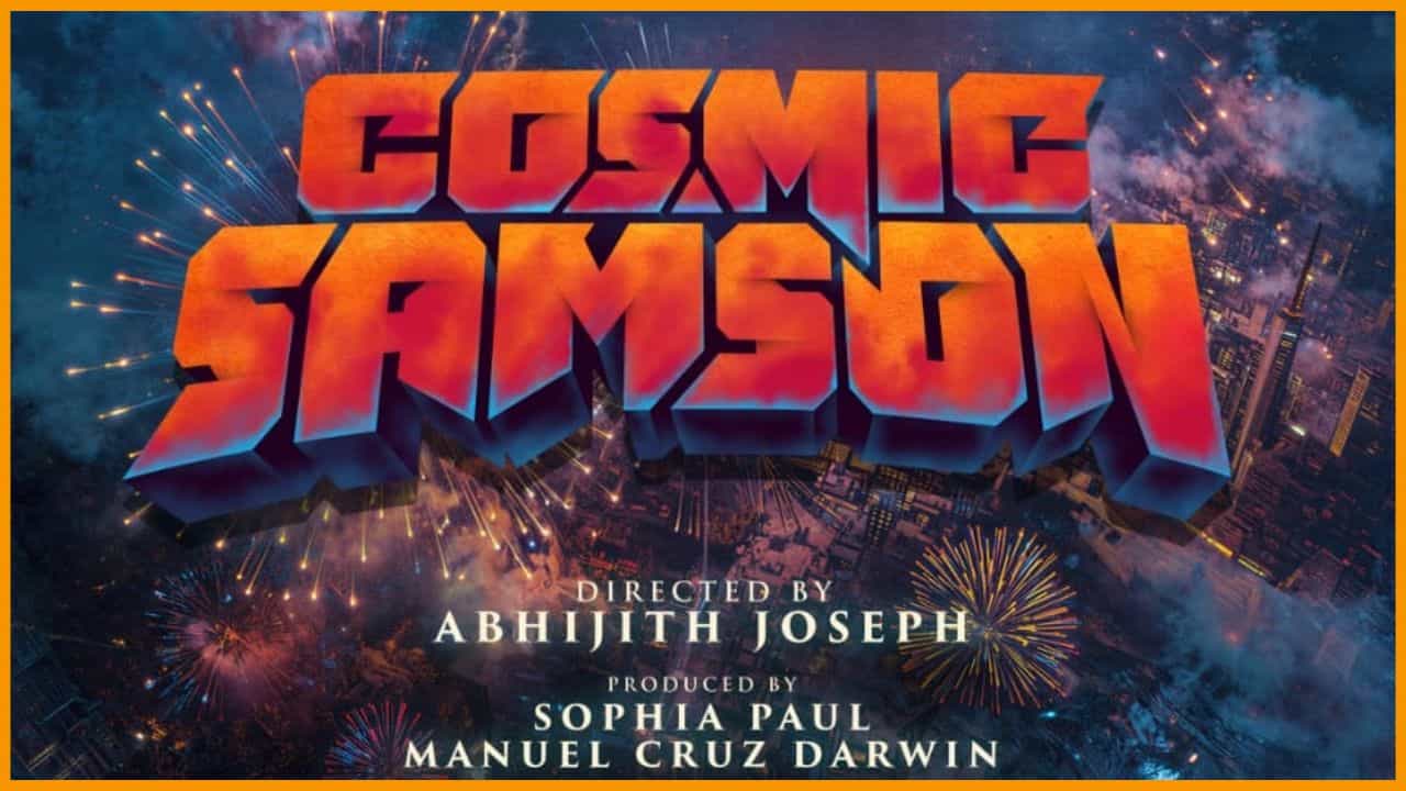 Cosmic Samson Movie Star Cast , Technical Crew - Kerala TV